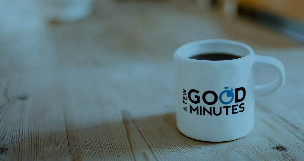 A Few Good Minutes